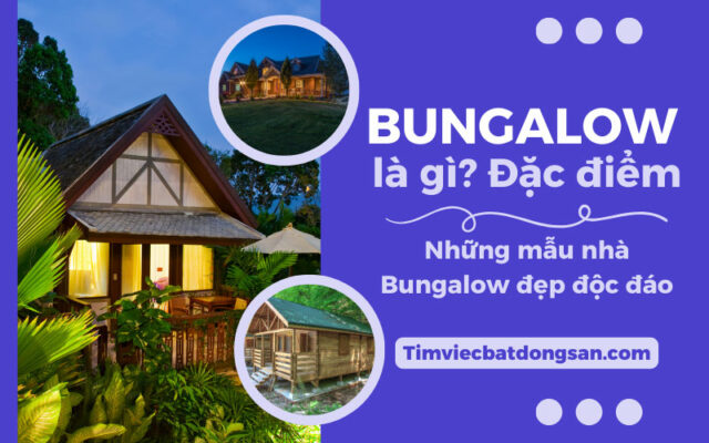 Bungalow là gì? Đặc điểm và TOP mẫu nhà Bungalow đẹp độc đáo
